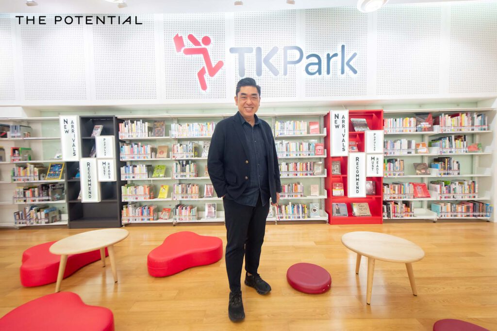 TK Park พื้นที่ลดความเหลื่อมล้ำทางการเรียนรู้ ที่ชวนทุกคนมาอ่าน คิด และลงมือทำ: กิตติรัตน์ ปิติ ...