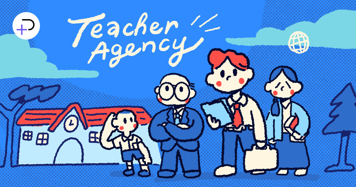 สำรวจแนวคิดว่าด้วย ‘Teacher Agency’ ในกระแส ‘School Improvement ...